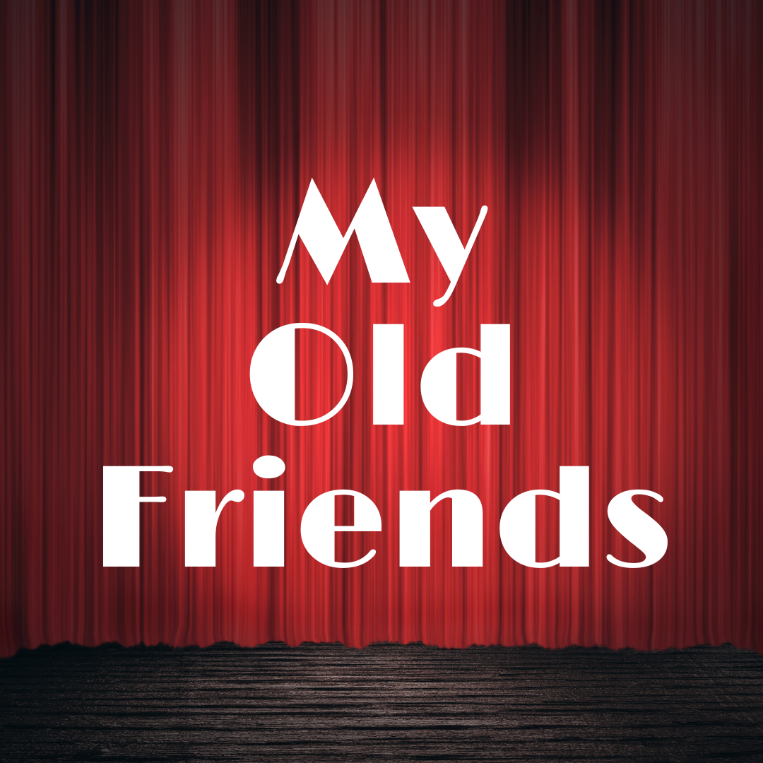 1996 Spring – My Old Friends – Oregon Community Theatre